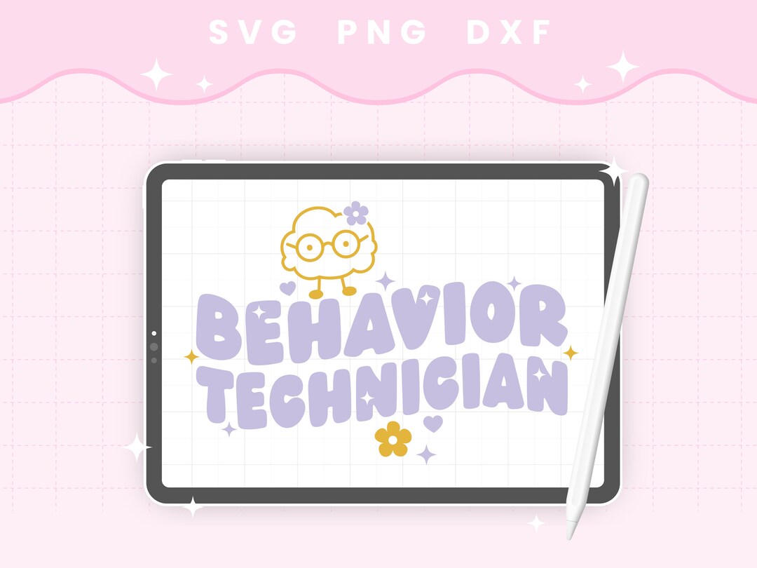Buy Behavior Technician SVG PNG DXF, Rbt Svg, Aba Therapist Svg, Svg ...