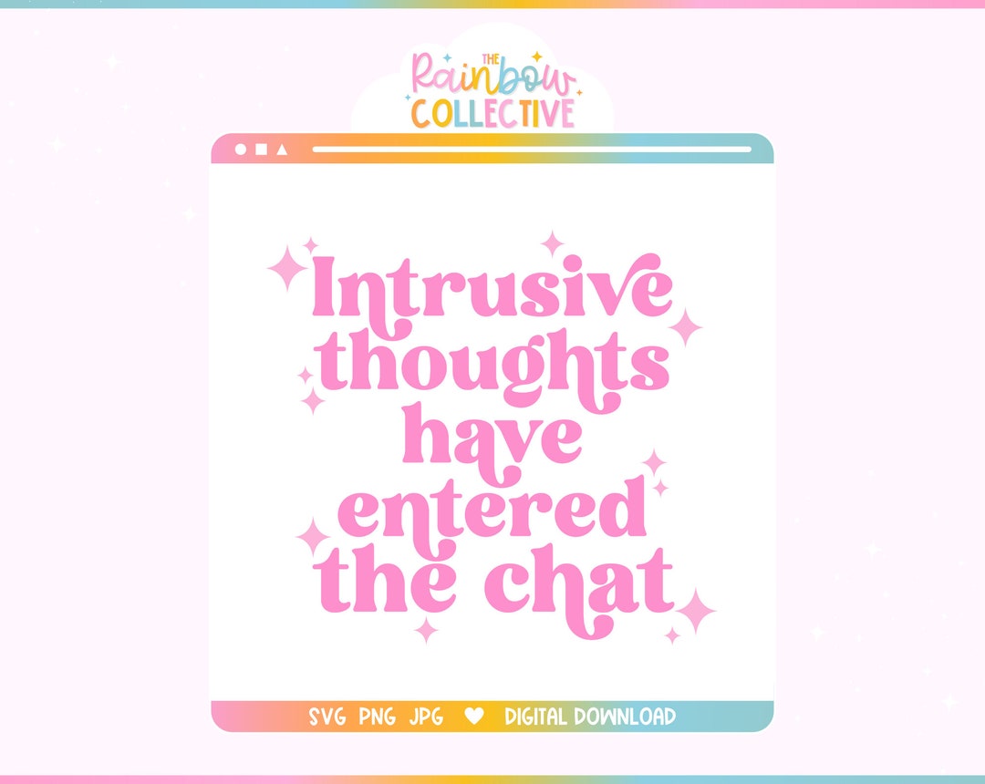 Intrusive Thoughts SVG PNG JPG Design Files, Funny Mental Health ...