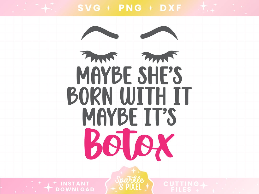 Maybe It's Botox SVG PNG JPG, Aesthetic Nurse Svg, Med Spa Svg, Svg ...