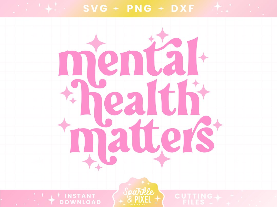Mental Health Matters SVG PNG DXF - A Retro Commercial Use Mental ...