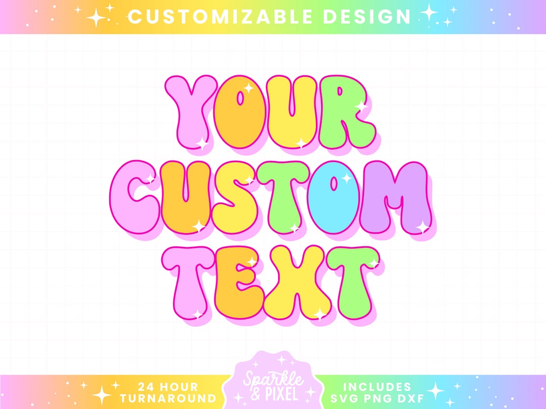 Custom Rainbow Text SVG PNG DXF - A Customizable Design for Commercial ...