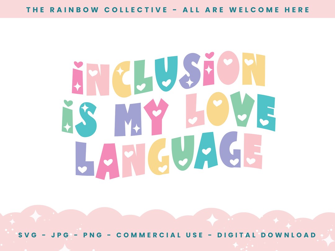 Inclusion is My Love Language Special Education SVG PNG JPG - Etsy