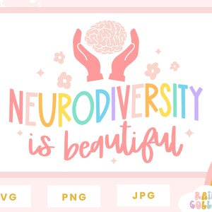 Neurodiversity is Beautiful SVG PNG JPG, Neurodivergent Digital ...