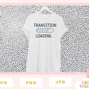 Transition Loading SVG PNG JPG Pronouns Svg Trans Svg Lgbtq - Etsy