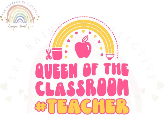Queen of the Classroom Teacher SVG JPG PNG Back to School - Etsy