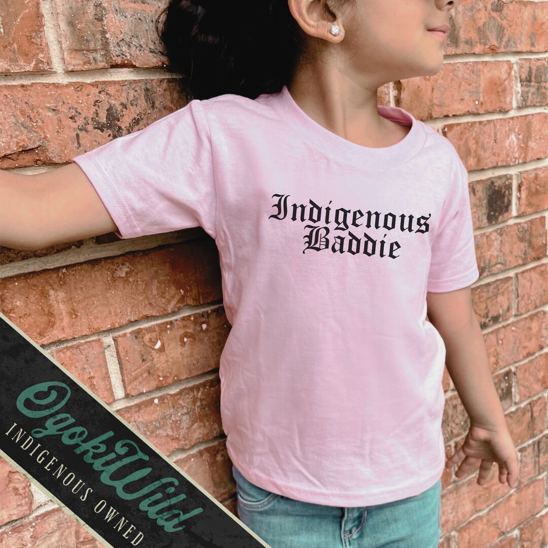 Indigenous Baddie Shirt, Native Kids Tshirt, Indigenous Owned Shop ...
