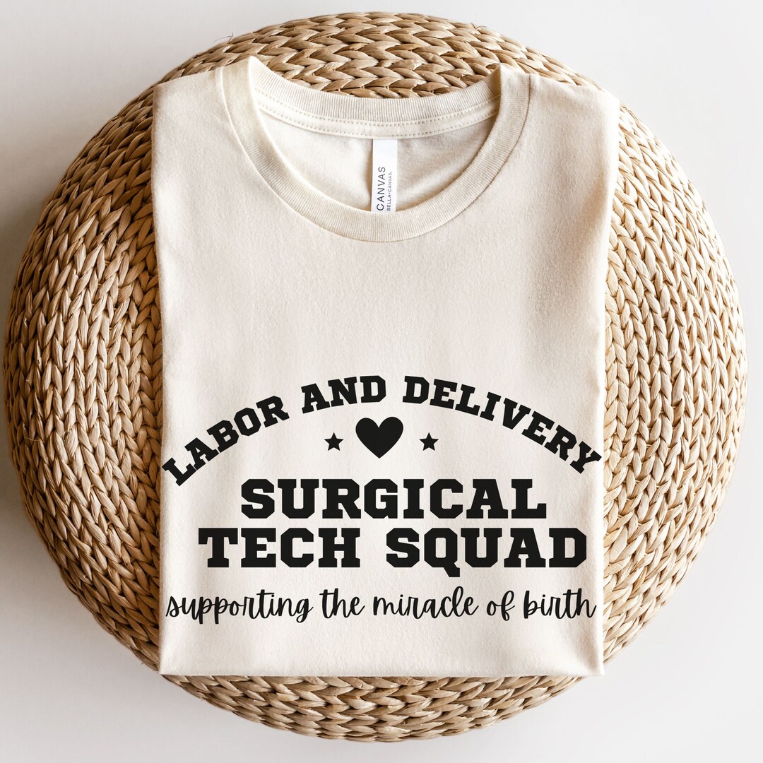 L&D Surgical Tech Shirt, Labor and Delivery Surgical Tech, Labor and ...