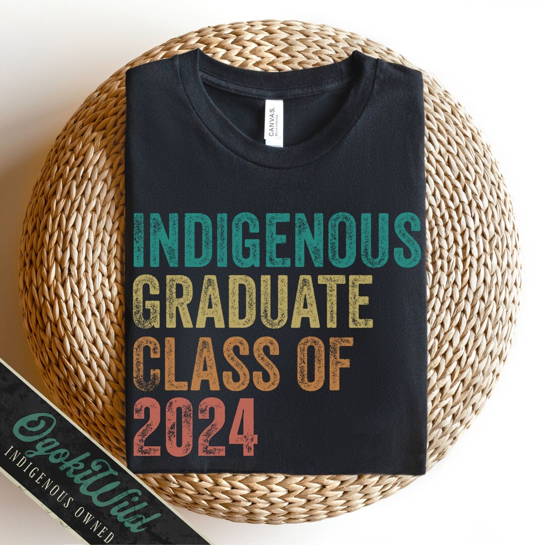 Indigenous Graduate Shirt, Native American Graduation 2024 Tee, Native ...
