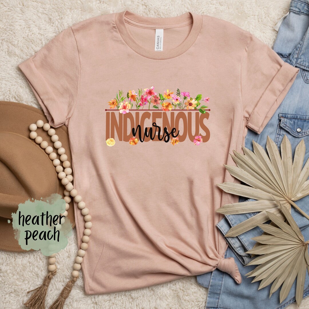 Indigenous Nurse Shirts Native American Indigenous Shirt - Etsy