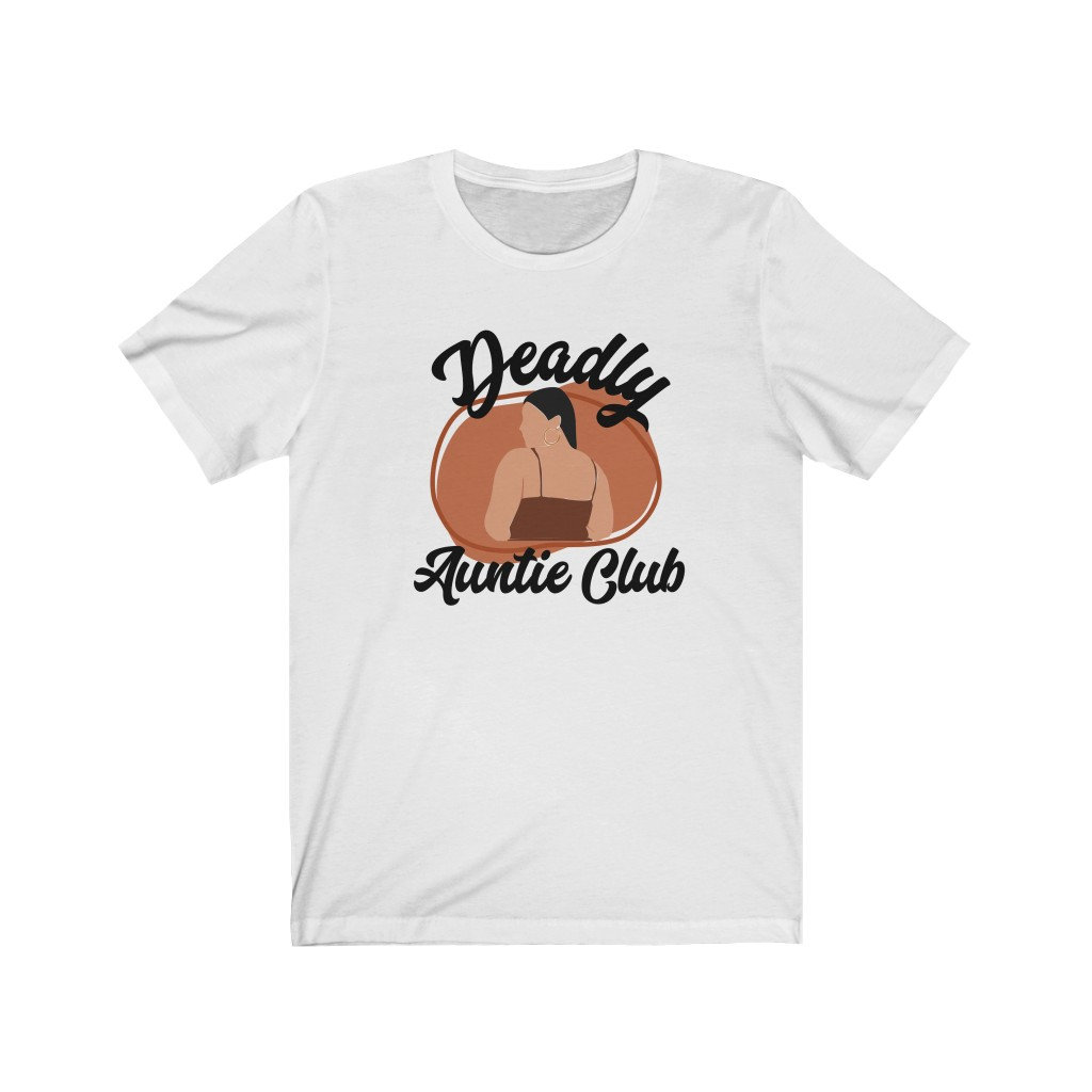 Deadly Auntie Club Shirt, Indigenous Owned, New Auntie Shirt, Native ...