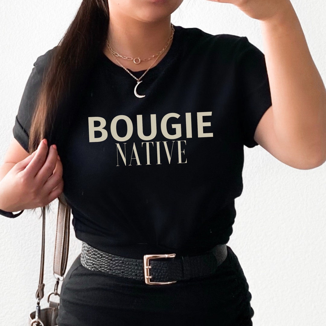 Indigenous Shirts for Women, Bougie Native, Cute Native Tshirt, Boujee Boujie, First Nation Tee ...