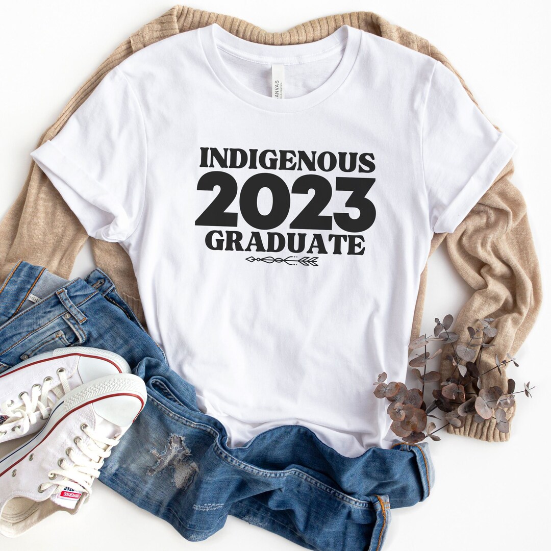 Indigenous Graduate Shirt, Senior 2023 Shirt, Class of 2023 Shirt ...