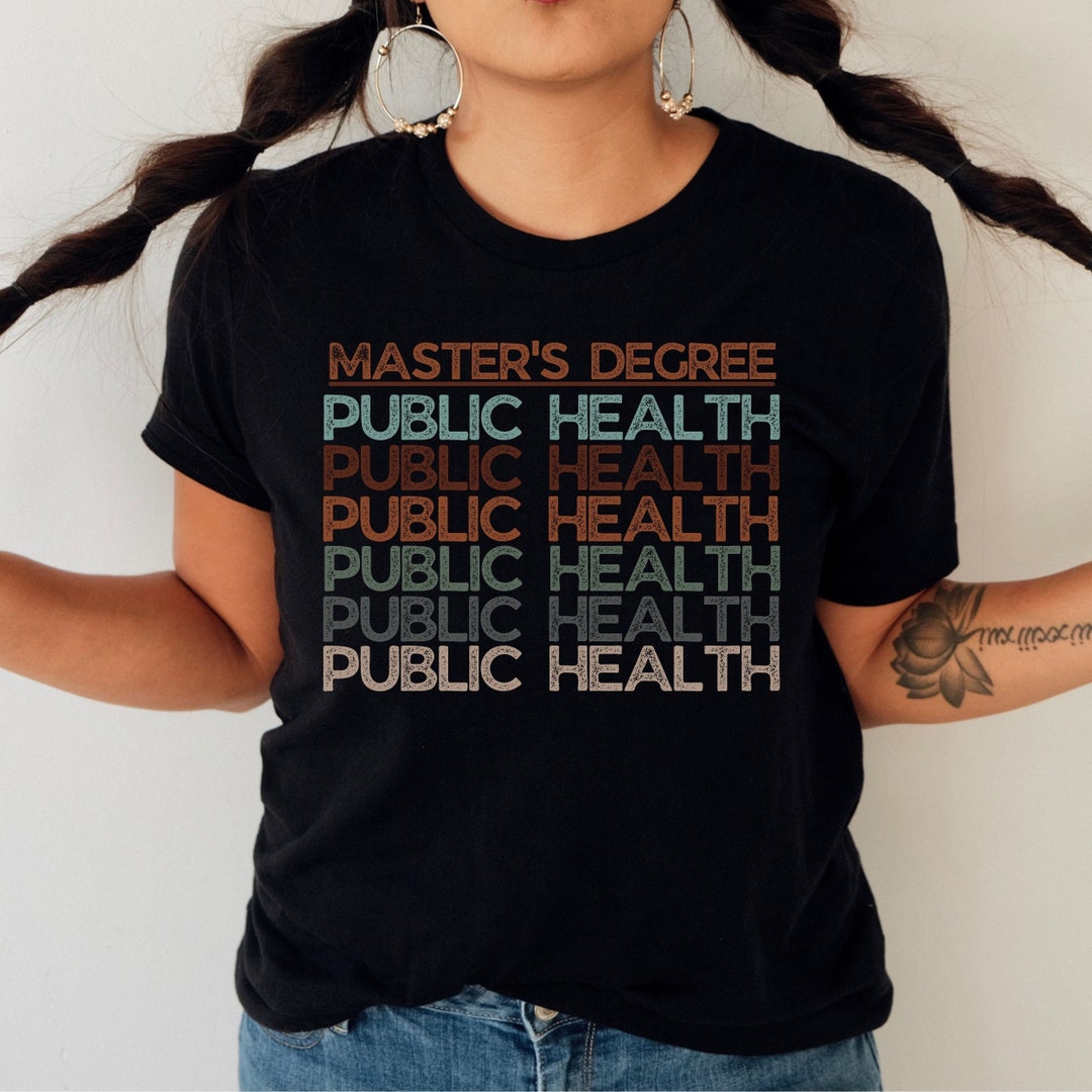 Cute Public Health Shirts, Master's Degree, Public Health Gift, Women ...