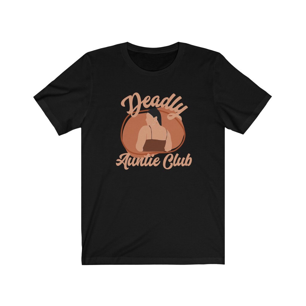 Deadly Auntie Club Shirt, Indigenous Owned, New Auntie Shirt, Native ...