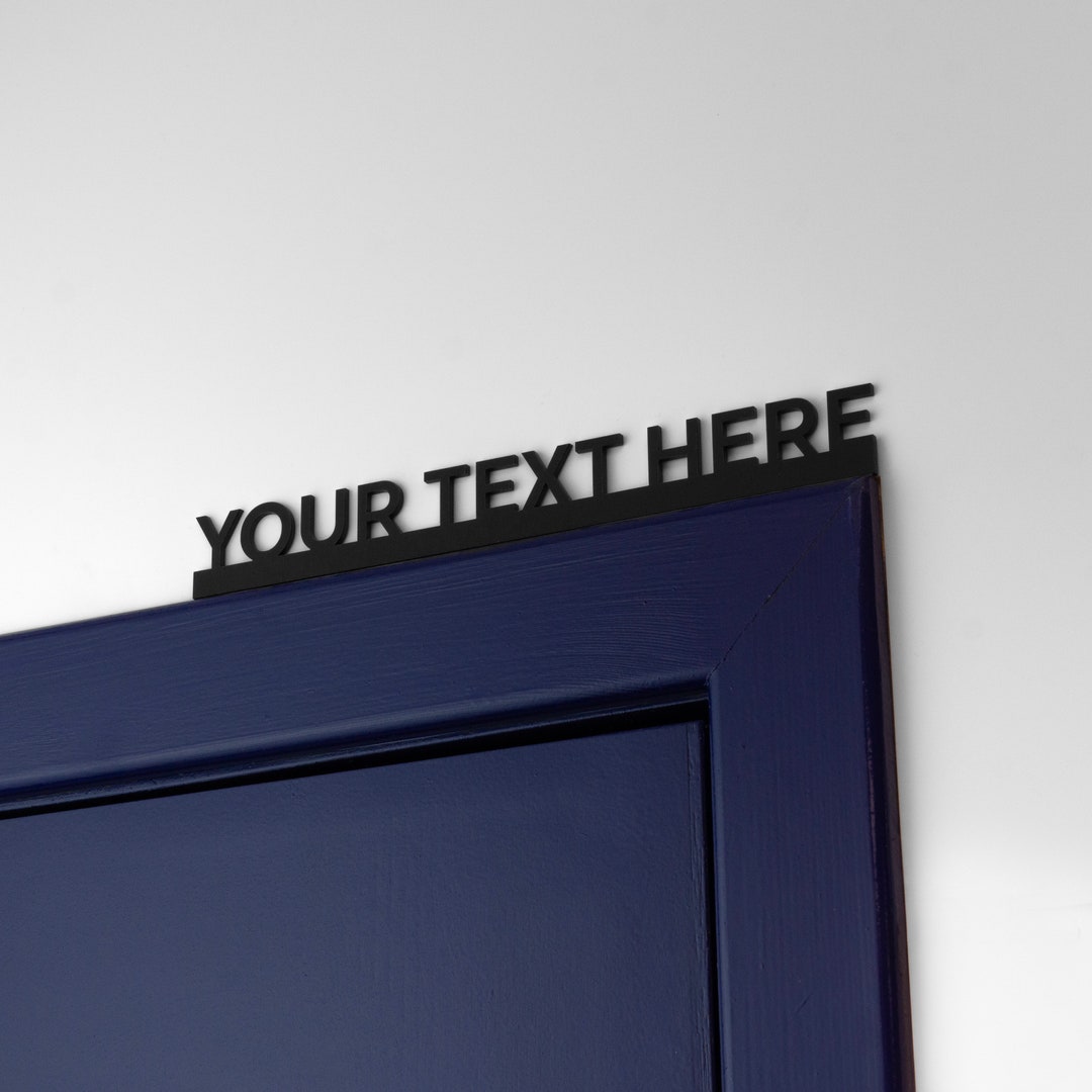 Custom Text Door Topper Wall Shelf Sign - Custom Text & Sizes Available ...