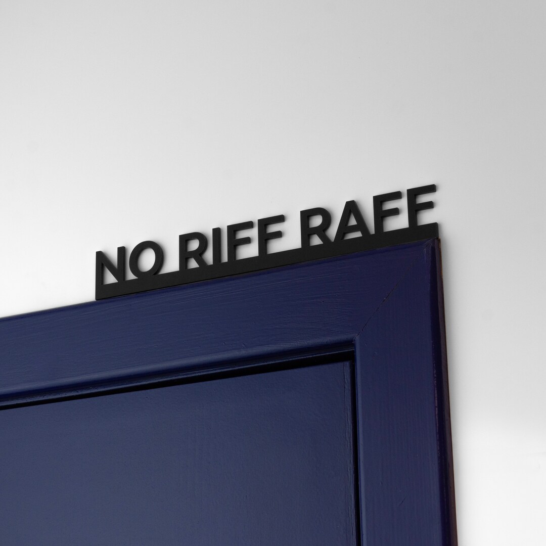 No Riff Raff Door Topper Wall Shelf Sign - Custom Text & Sizes ...