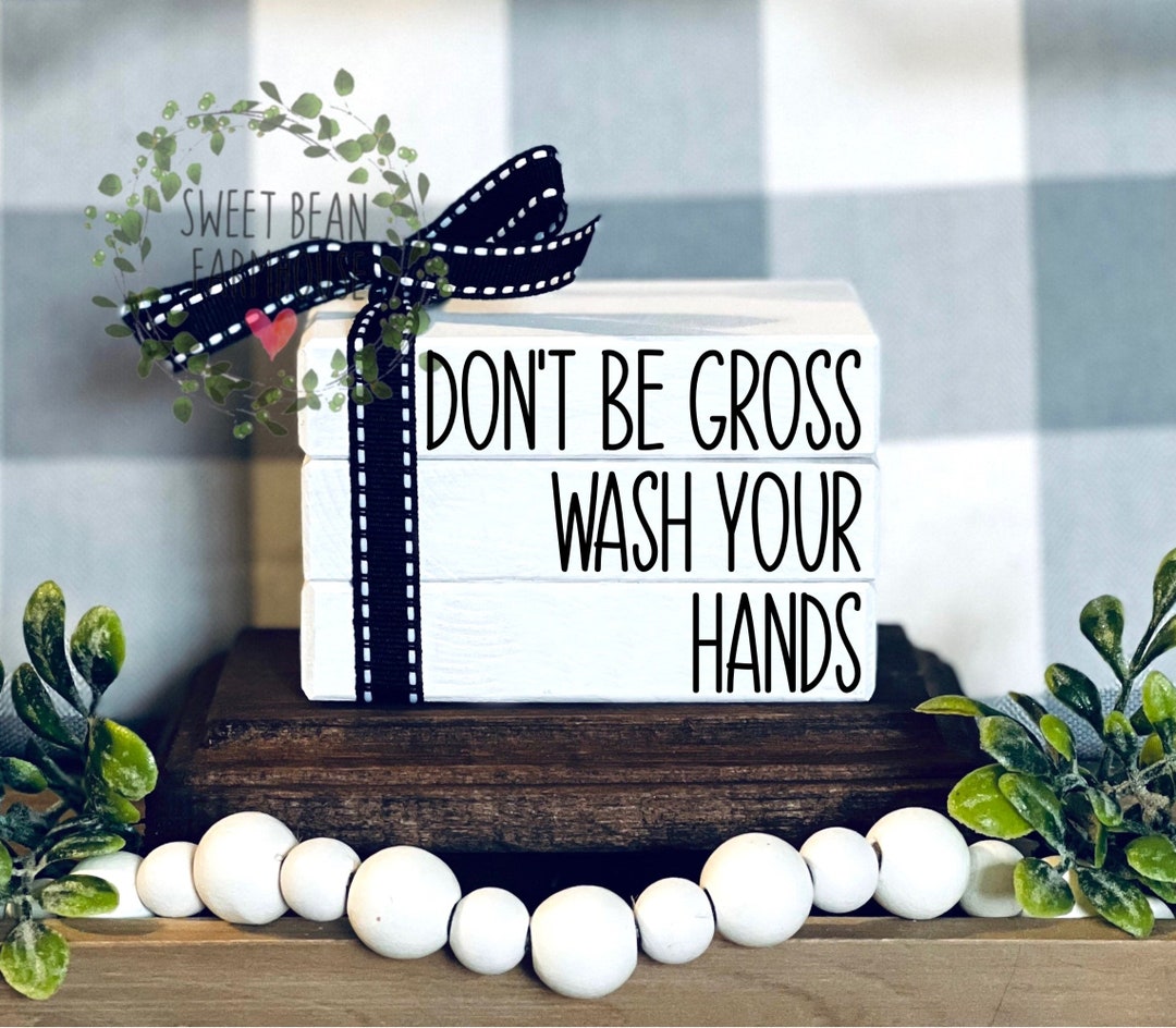 Don't Be Gross Wash Your Hands Wooden Bathroom Decor for Shelf ...