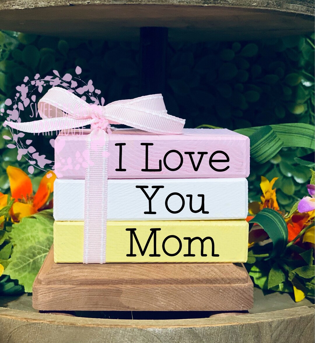 I Love You Mom Mothers Day Tiered Tray Decor Mothers Day Mini Book ...