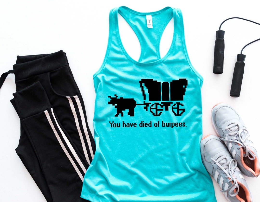 Gym Top You Have Died of Burpees Workout Tank 80's 90's Retro Workout ...