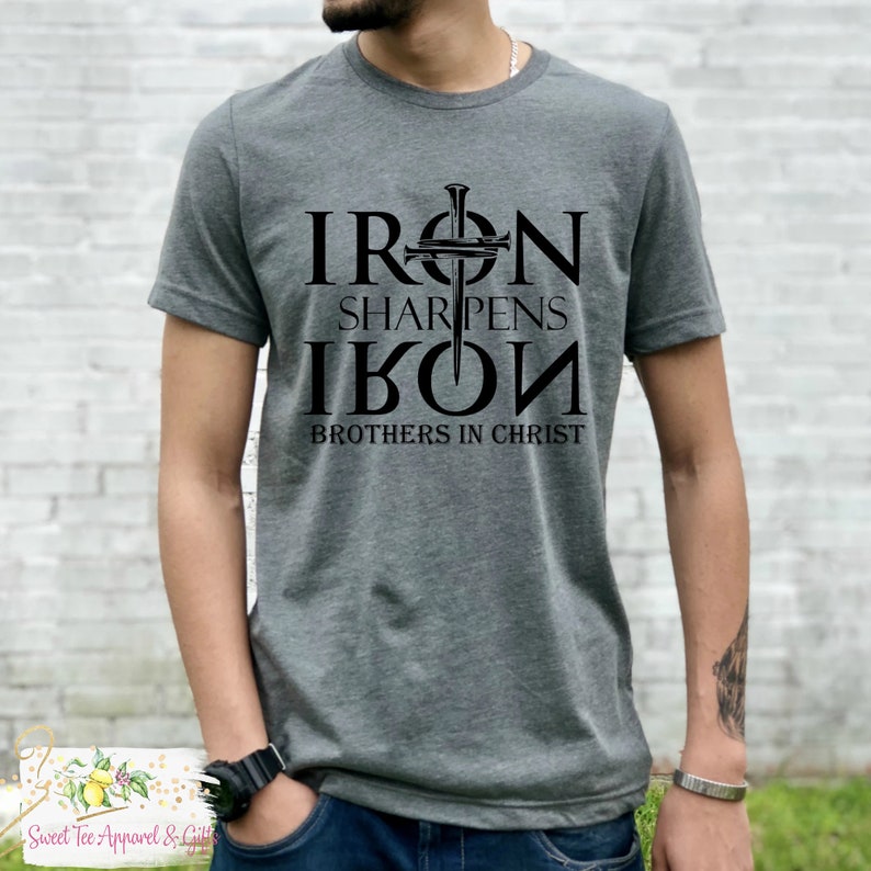 Iron sharpens Iron t-shirt Brothers in Christ Faith | Etsy