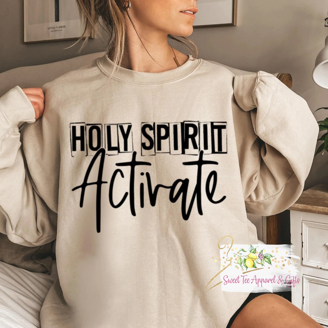 Holy Spirit Activate Sweatshirt Funny Faith Top Christian Distressed ...