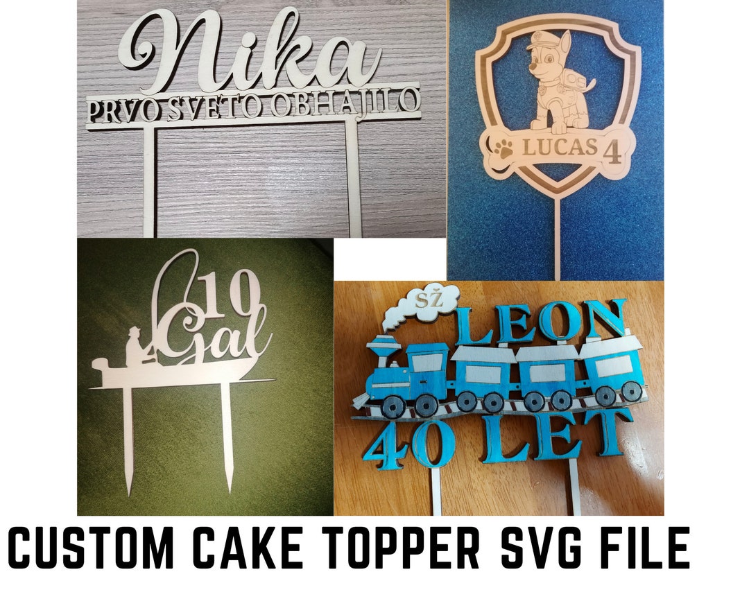Custom Cake Topper Svg Cake Topper Svg Custom Cake Topper - Etsy UK