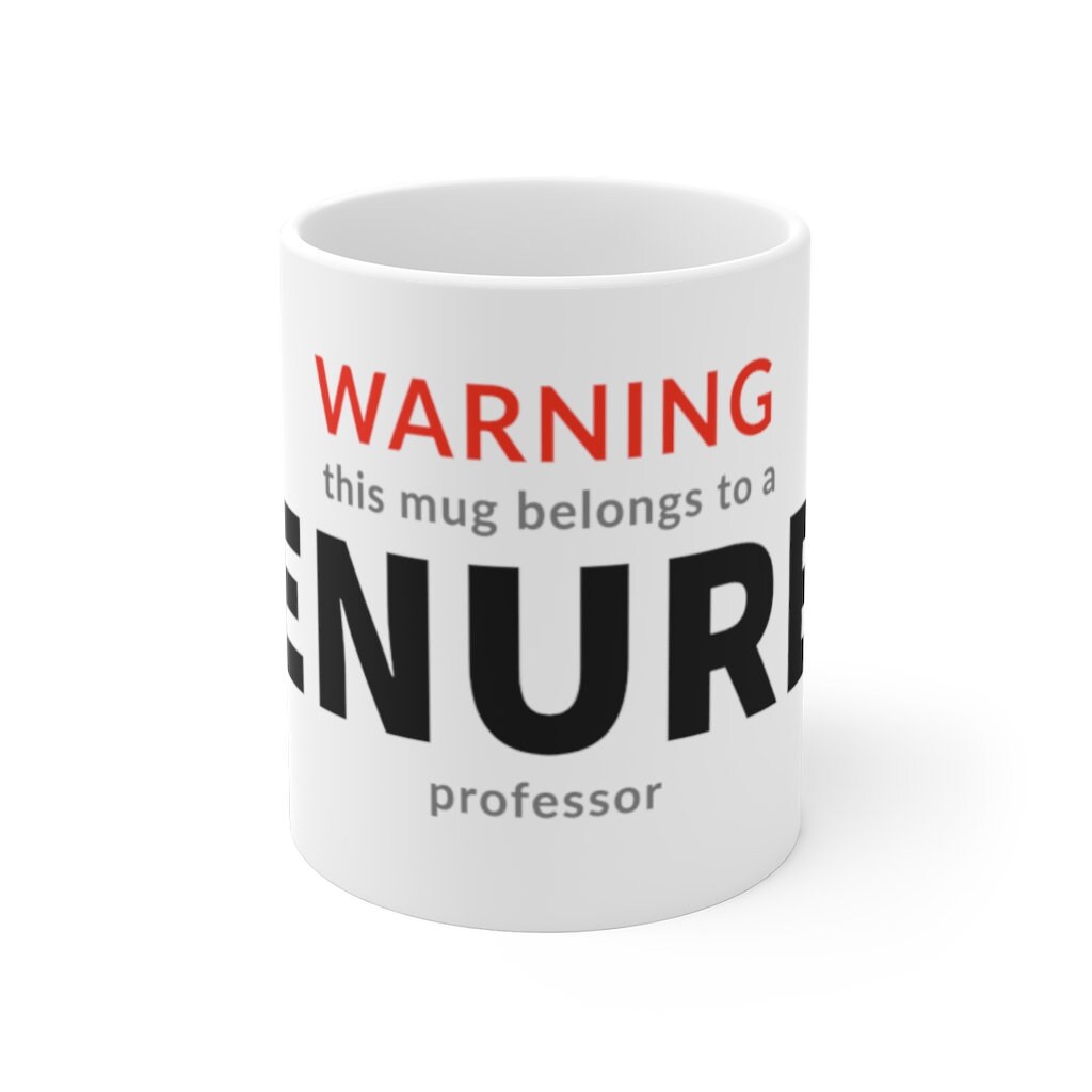 TENURED MUG Funny Tenure Gift for Professors - Etsy