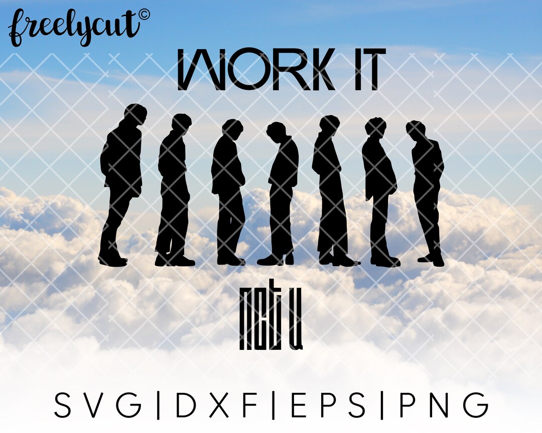 NCT U Work It SVG Cut File Template for Cricut, Silhouette, Cutting ...
