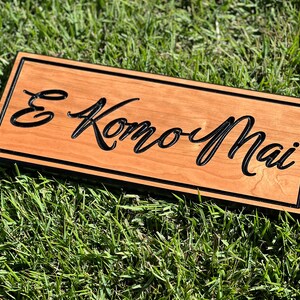 E Komo Mai, Welcome, Hawaiian for "welcome" Sign, House Warming Gift ...