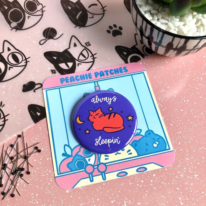 Always Sleepin Pin Back Button for Clothes, Backpacks, Bags, Etc. 2.25 ...
