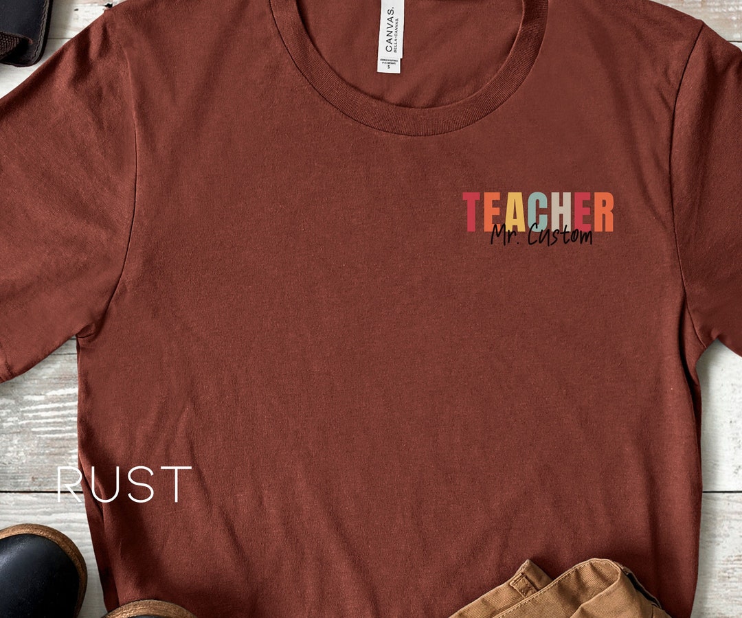 Personalized School Teacher Shirts, Colorful Custom Teacher Name Tshirt ...