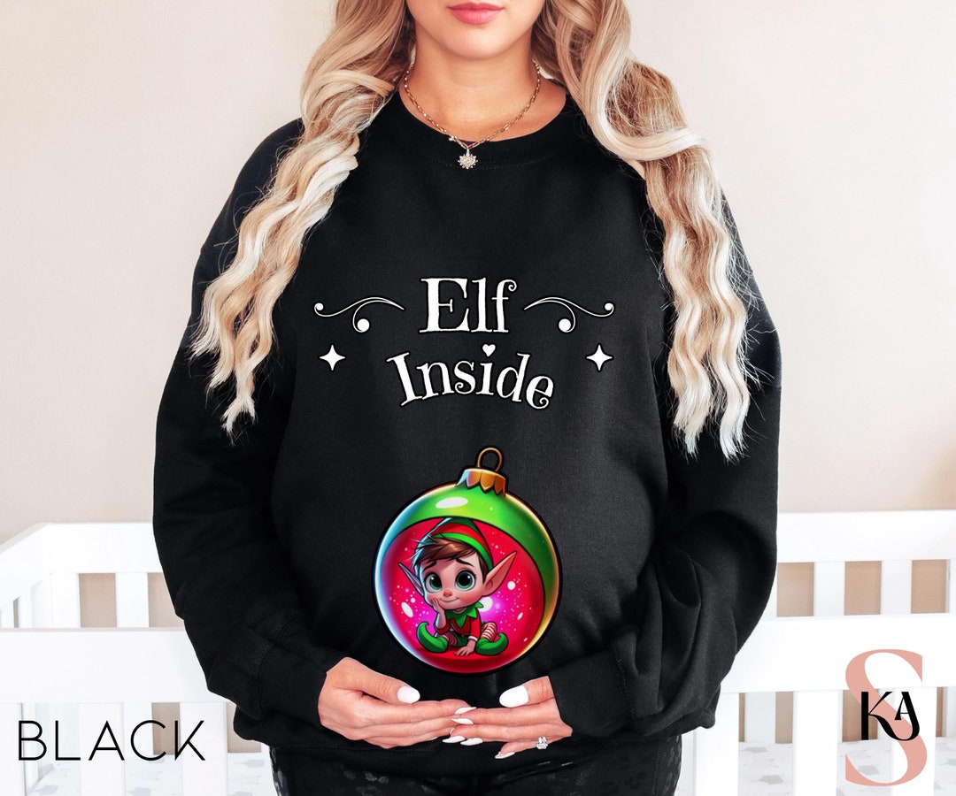 Elf Inside Baby Bump Pregnancy Christmas Holiday Sweatshirt Cute Gift ...