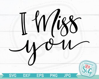 Miss You Svg | Etsy