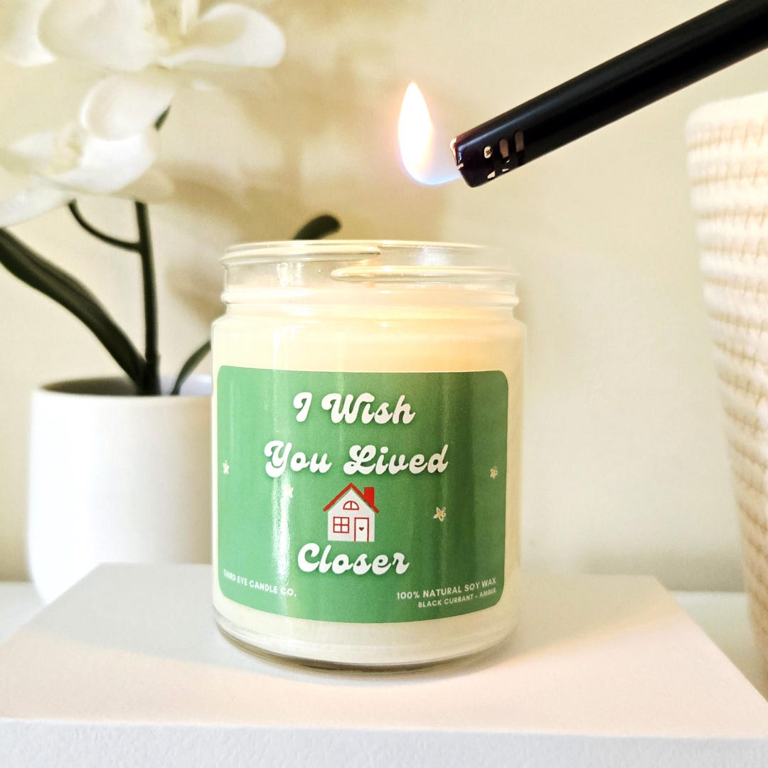 I WISH YOU Lived Closer Candle, Long-distance Gift for Family or ...
