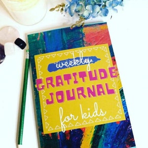 WEEKLY GRATITUDE JOURNAL for Kids | for Ages 5-12 | Mindfulness ...