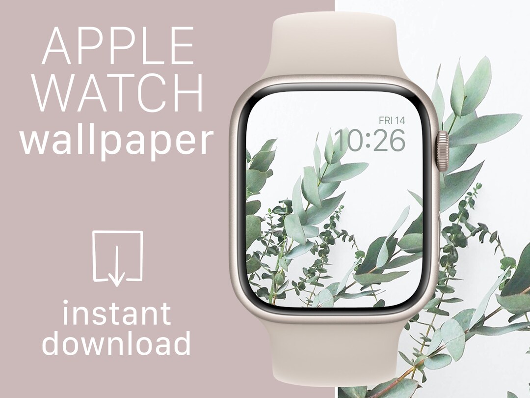 Apple Watch Wallpaper for Women | Beautiful Botanical Eucalyptus Leaves ...