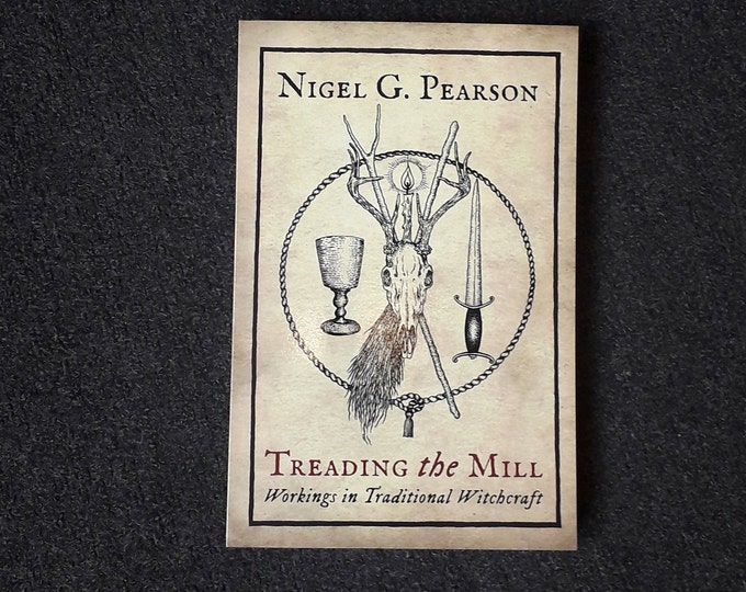 Treading the Mill: Workings in Traditional Witchcraft. by Nigel G ...