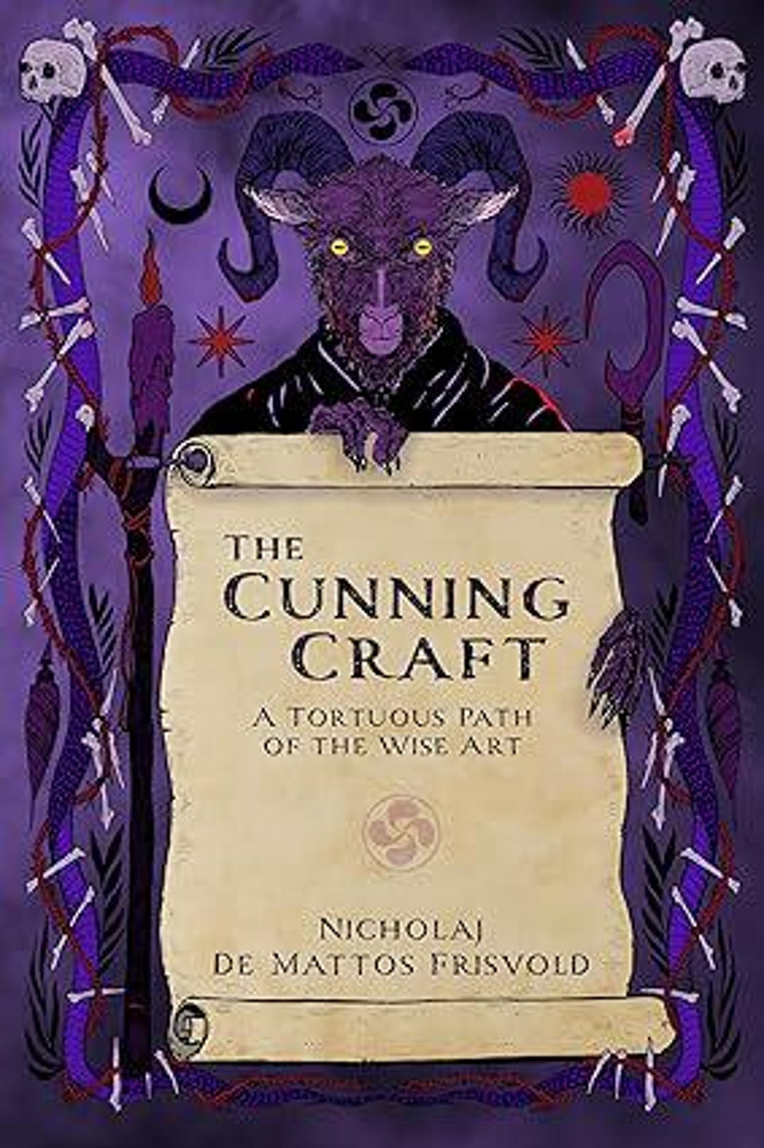 The Cunning Craft: A Tortuous Path of the Wise Art, by Nicholaj De ...