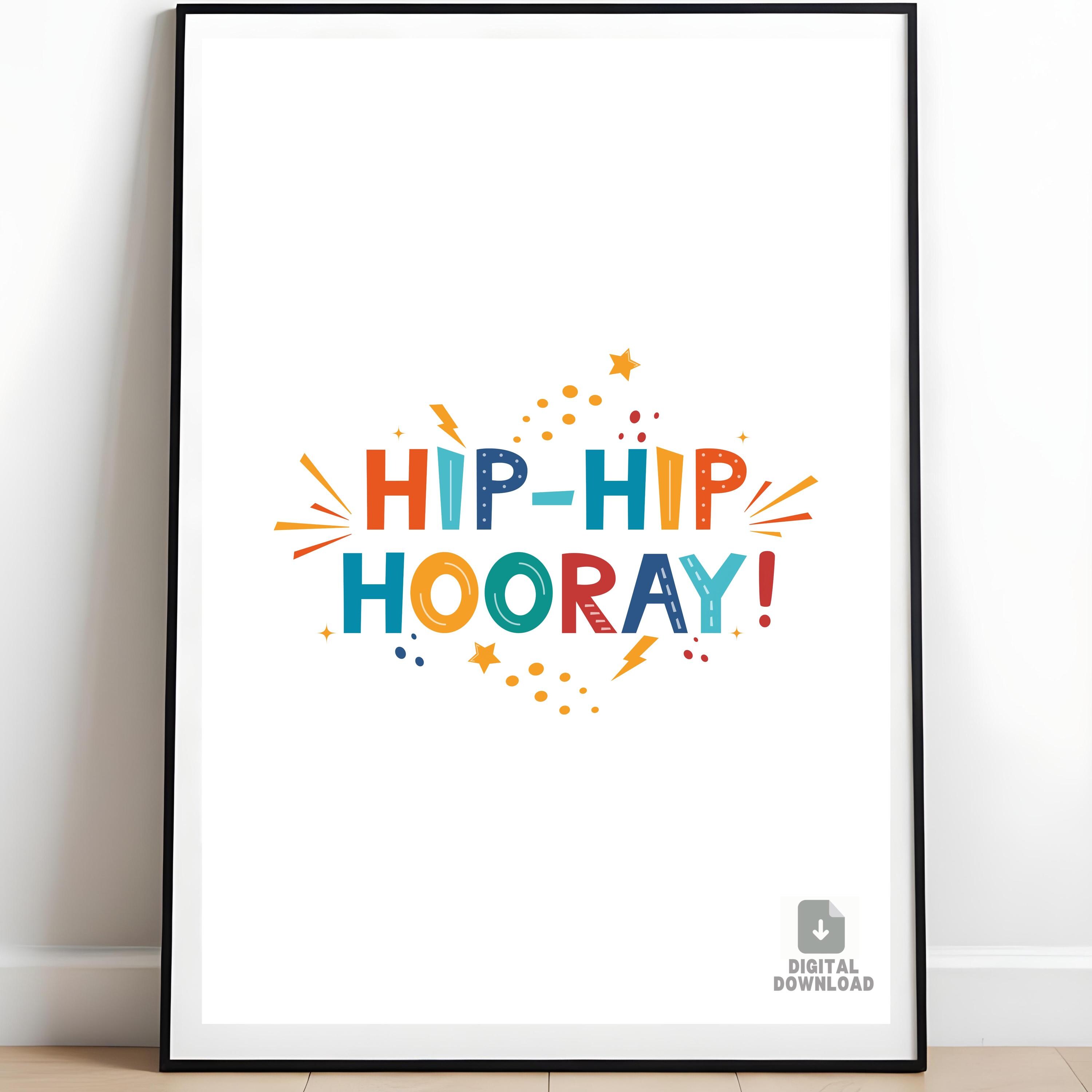 Hip Hip Hooray Quote Poster Inspirational Educational Printable Wall ...