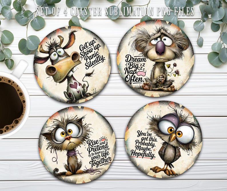 Funny Motivational Quote Round Coaster Sublimation PNG Design, Quirky ...