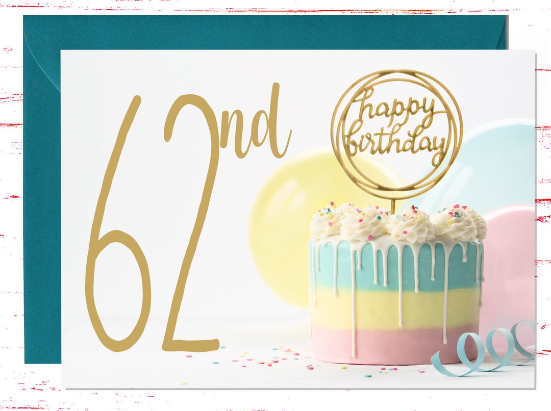 62nd Birthday Card for Her, Beautiful Birthday Cake Card With Gold ...