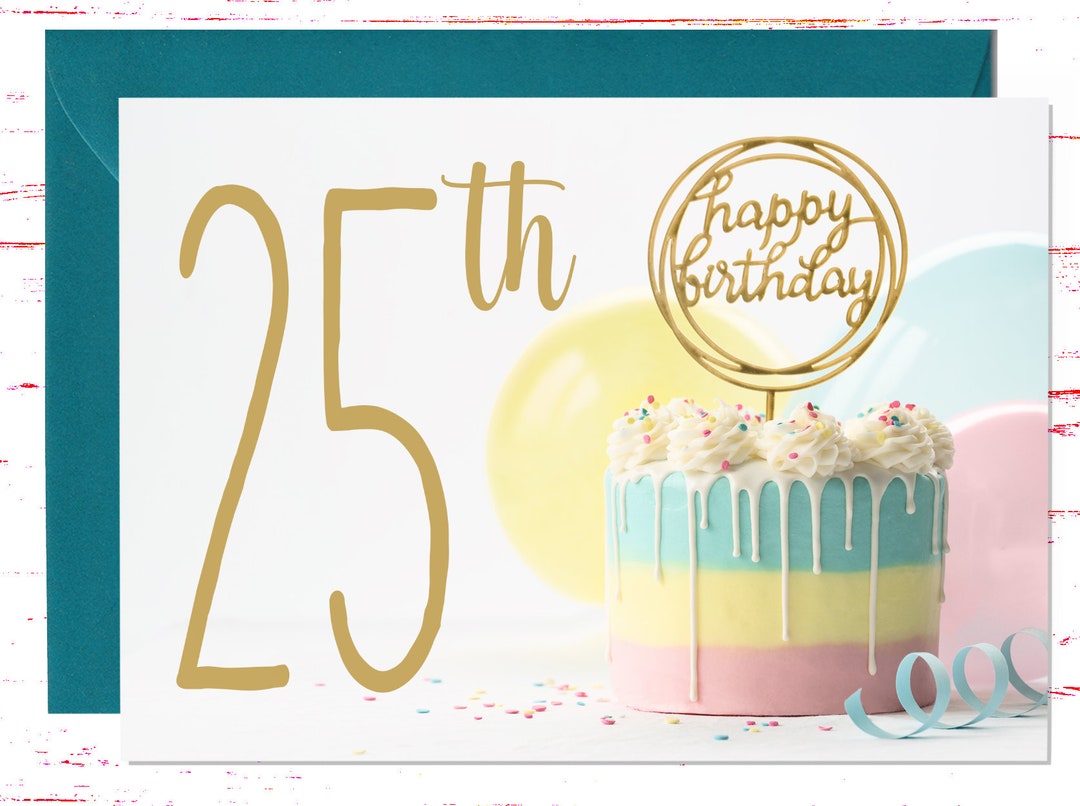 25th Birthday Card for Her, Beautiful Birthday Cake Card With Gold ...