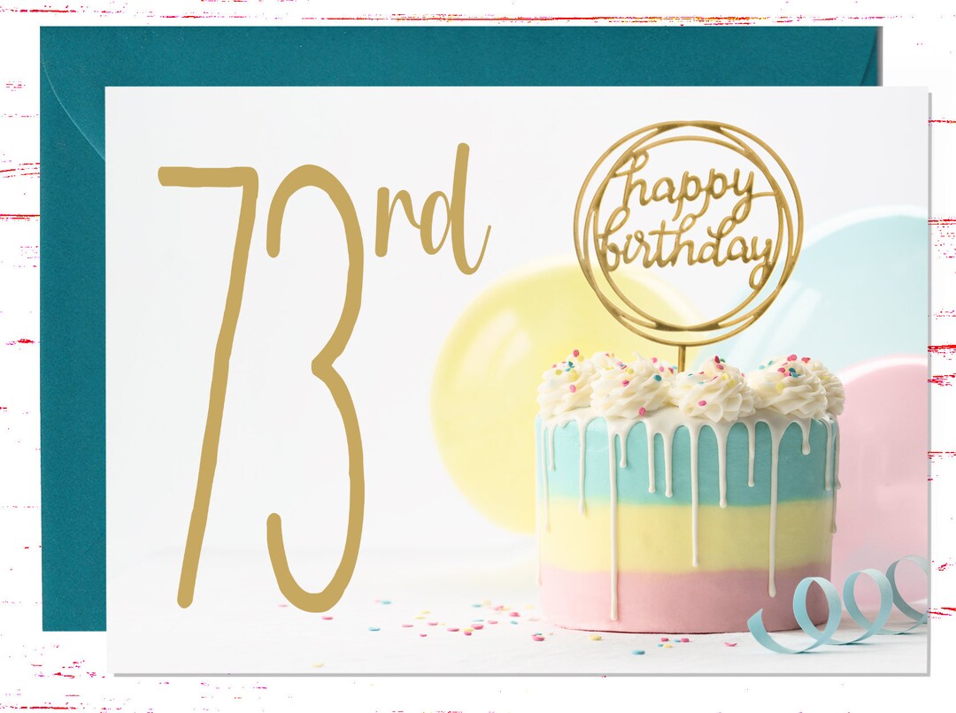 73rd Birthday Card for Her, Beautiful Birthday Cake Card With Gold ...