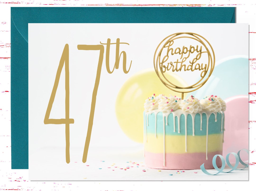 47th Birthday Card for Her, Beautiful Birthday Cake Card With Gold ...