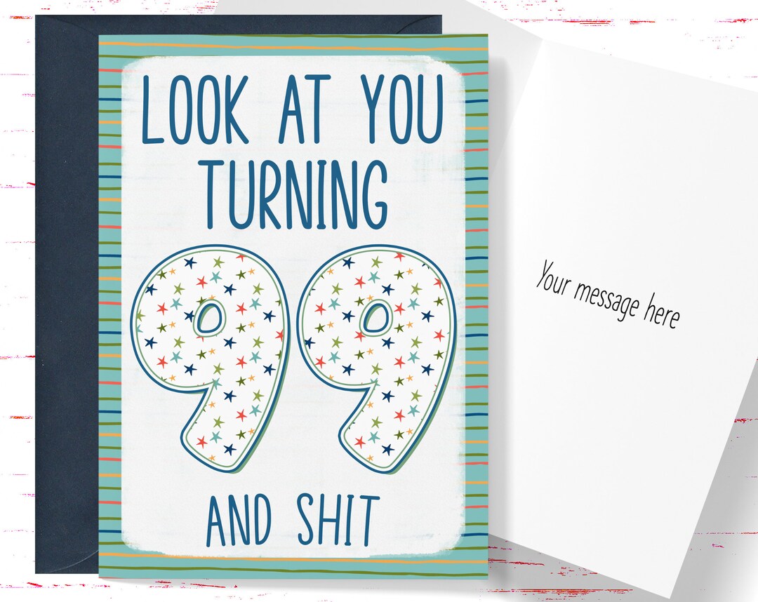 Funny 99th Birthday Card: Sarcastic Greeting Card - Etsy