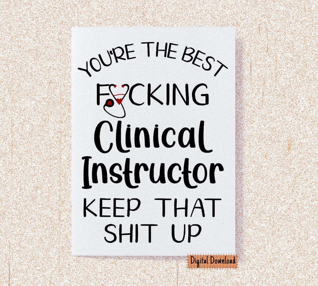 Printable Clinical Instructor Card, Funny Card for Clinical Instructor ...