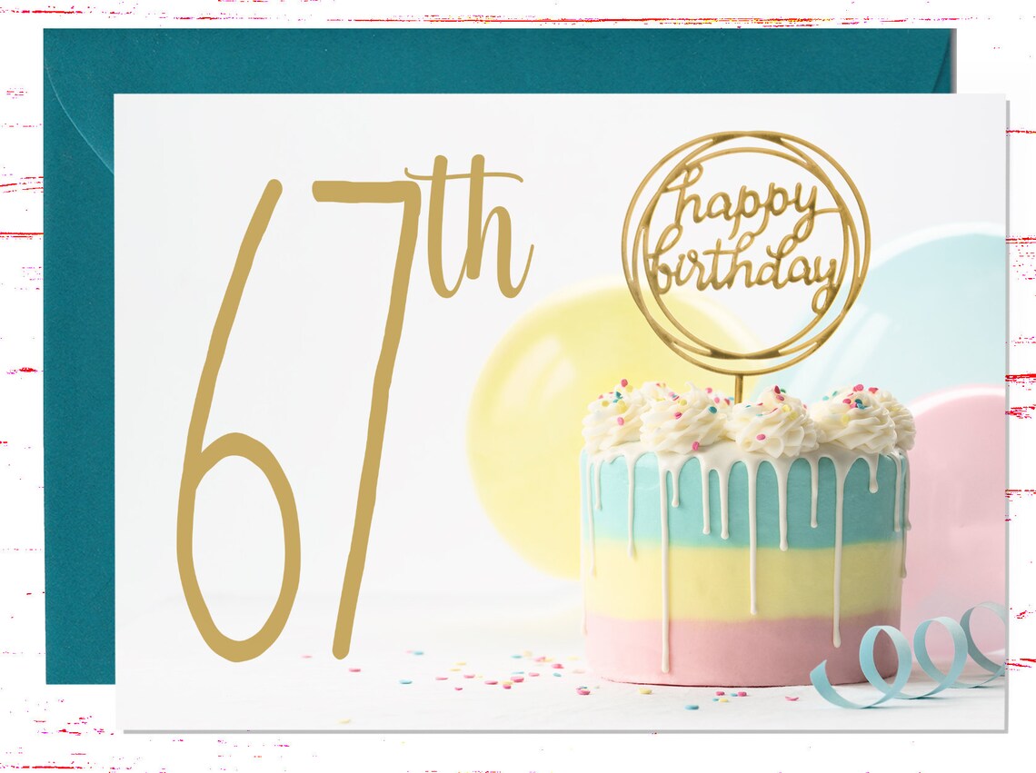 67th Birthday Card for Her, Beautiful Birthday Cake Card With Gold ...