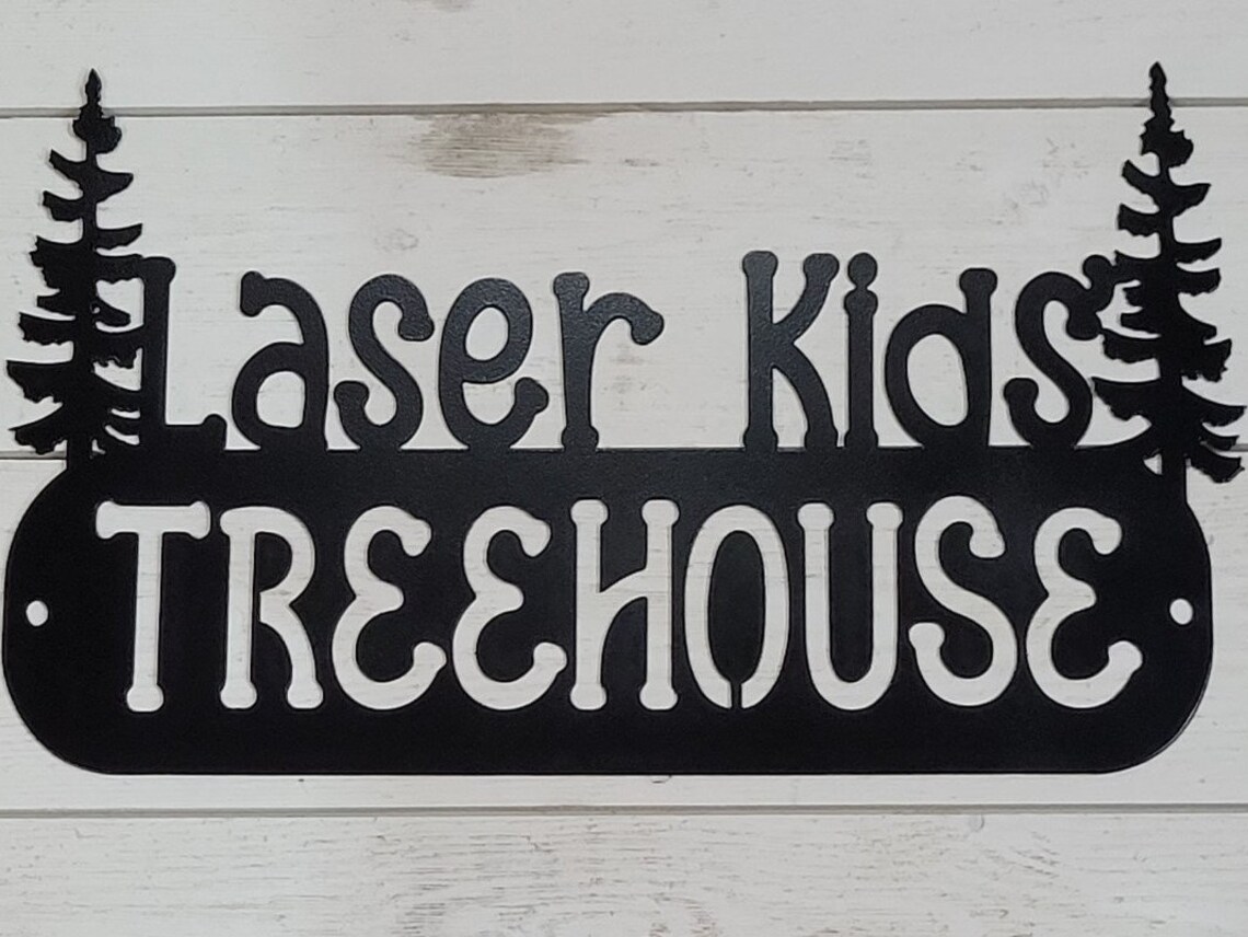 Tree House Sign Custom Sign Personalized Gifts Kids Outdoors Metal Art ...