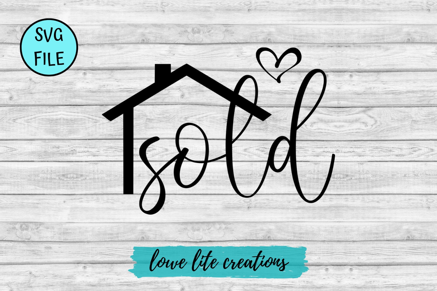 House Sold Heart SVG Real Estate, Sold Sign Svg, New House, We Bought a ...