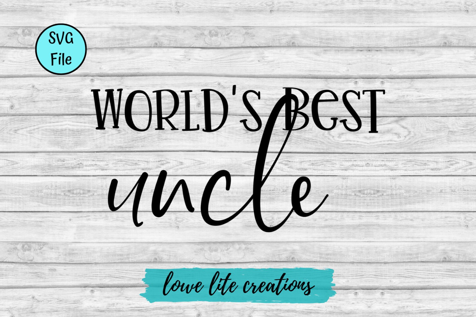 World's Best Uncle SVG Cricut Designs Silhouette Files - Etsy